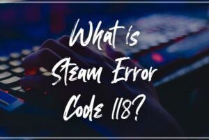Steam Error Code 118 | 100% Working Fix (December 2025 Updated)