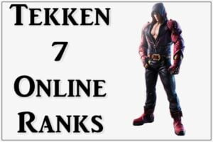 Tekken 7 Ranks in Order (October 2025) Online + Offline List
