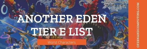 Another Eden Tier List (November 2022) Best Characters Ranked