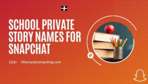 4800+ Snapchat Private Story Names Ideas (2026) Funny, Cool