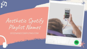 9400+ Spotify Playlist Names (2026) Funny, Aesthetic, Cool