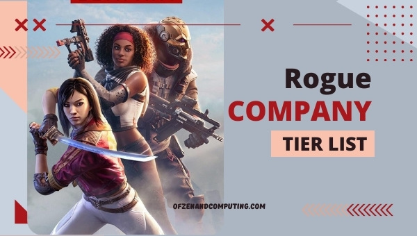 Rogue Company Tier List (December 2022) Best Rogues Ranked