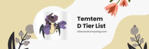Temtem Tier List (October 2025) Best Characters Ranked