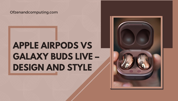 AirPods vs Galaxy Buds: Which Is Best? [After Trying For 8 weeks]
