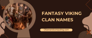 2000+ Viking Clan Names Ideas (2026) Medieval, Norse, Cool