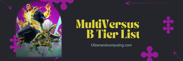 MultiVersus Tier List (May 2023) Best Fighters Ranked