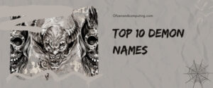 5500+ Demon Names List (2026) Hunter, Female, Male, Cool