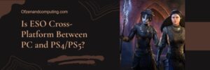 Is ESO Finally Cross-Platform in 2026? [The Truth]