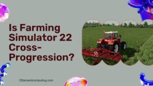 Is Farming Simulator 22 Finally Cross-Platform in 2025? [Updated]