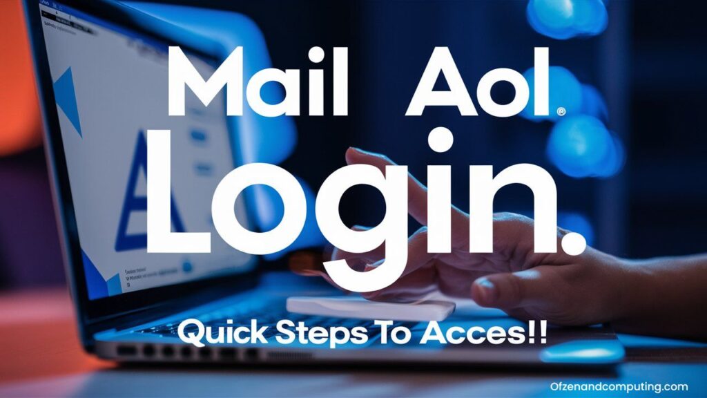 Mail AOL Login Made Easy - Quick Steps to Access!