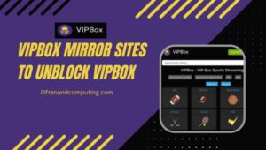 VIPBox Proxy Mirror Sites: Unblock Your Favorite Streams