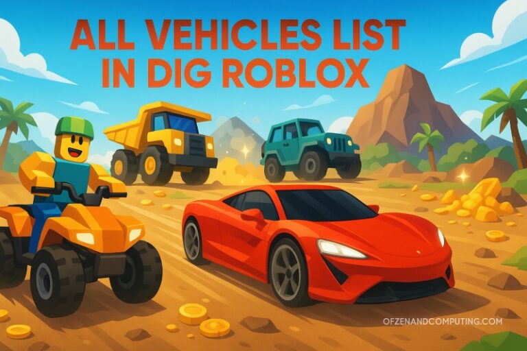 All 20 Vehicles in Dig Roblox (January 2025) Stats, Prices & Unlock