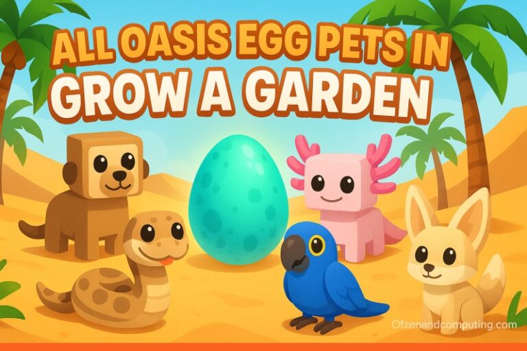 All Oasis Egg Pets in Grow a Garden (November 2025) Complete Guide