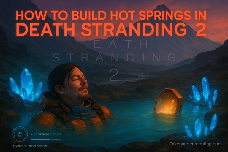 How to Build Hot Springs in Death Stranding 2 (December 2025 Guide)