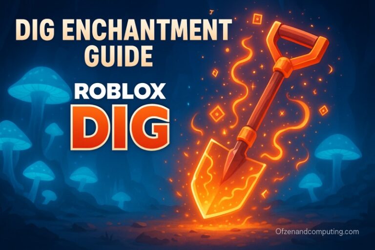 Roblox DIG Enchantment Guide (March 2026) 14 Enchants for Shovels
