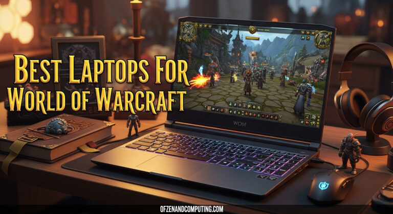 10 Best Laptops For World of Warcraft in March 2026