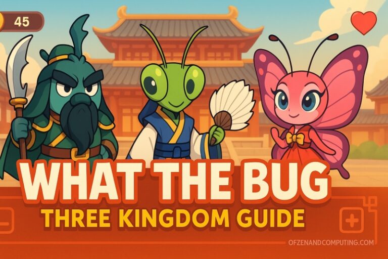 How to Play What the Bug: Three Kingdom (Beginner Guide 2025)