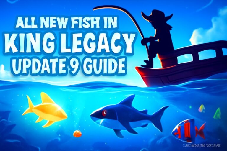 All 26 New Fishes in King Legacy Update 9 Guide (March 2026)
