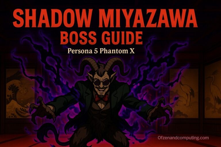 Persona 5 Phantom X: Shadow Miyazawa Boss Guide (March 2026)