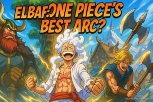 Why Elbaf Is One Piece's Best Arc Ever (March 2026 Analysis)