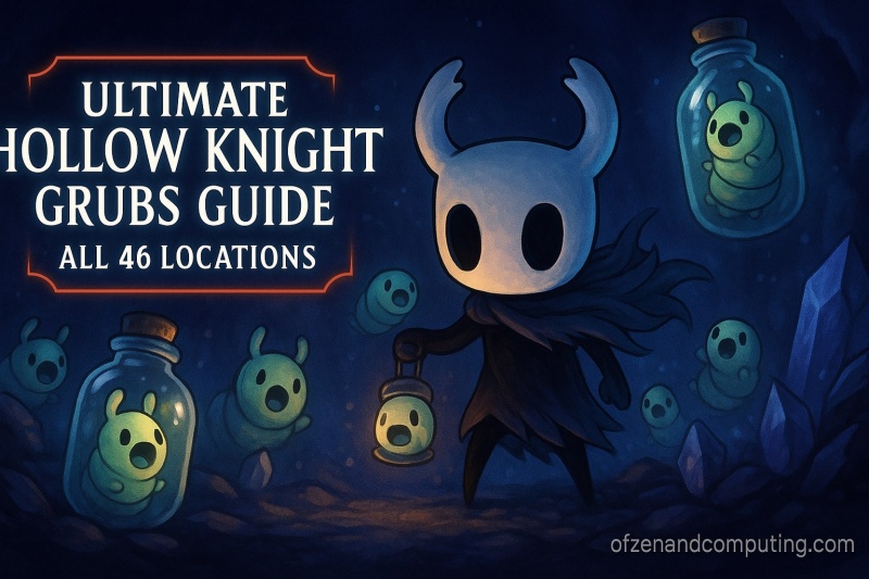 Ultimate Hollow Knight Grubs Guide November 2025: All 46 Locations