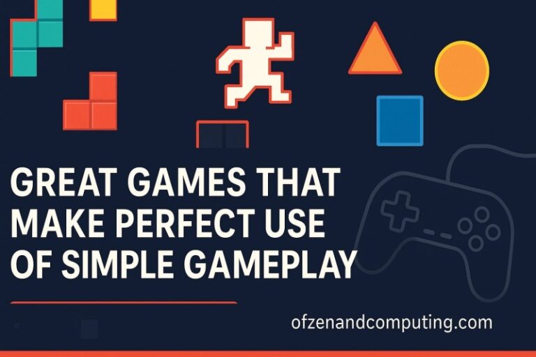 Best Simple Games 2026: Easy-to-Master Gaming Guide