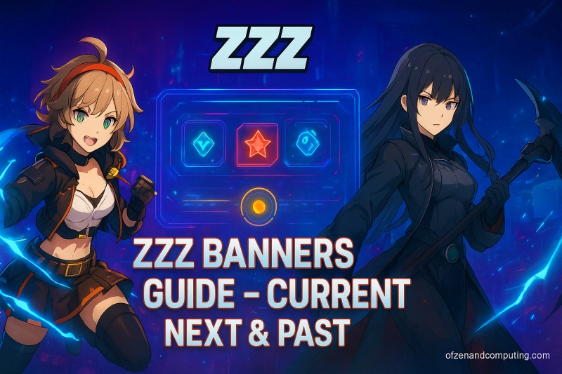 Ultimate ZZZ Banners Guide (October 2025) - Current, Next & Past