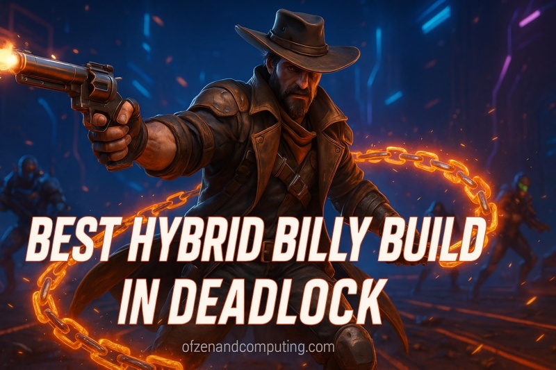 Ultimate Billy Build Guide Deadlock 2025: Hybrid Domination