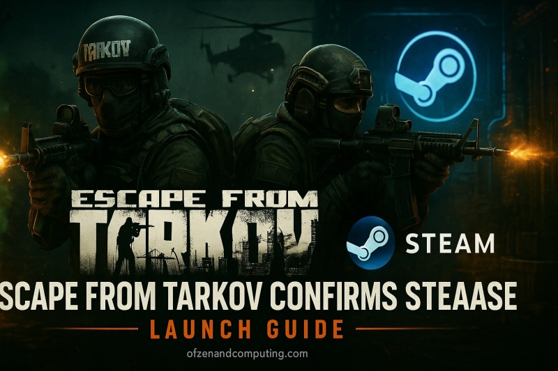 EFT Steam Launch 2025: Pro Guide to 1.0 Release