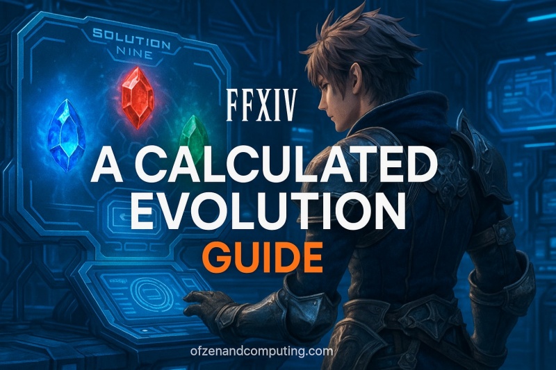Ultimate FFXIV A Calculated Evolution Guide 2025