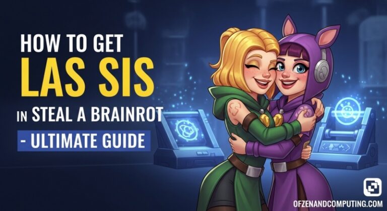 How to Get Las Sis in Steal a Brainrot (2026 Craft Guide)