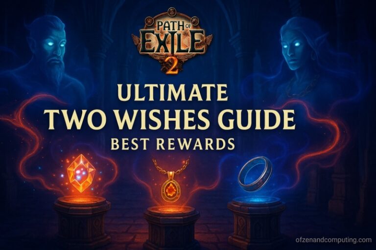 Ultimate Path of Exile 2 Two Wishes Guide: Best Rewards January 2025
