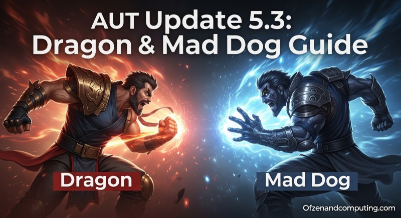 AUT Update 5.3 Guide: Dragon & Mad Dog (December 2025)