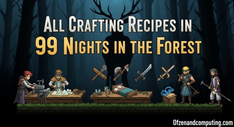All Crafting Recipes 99 Nights Forest - Complete 2026 Guide