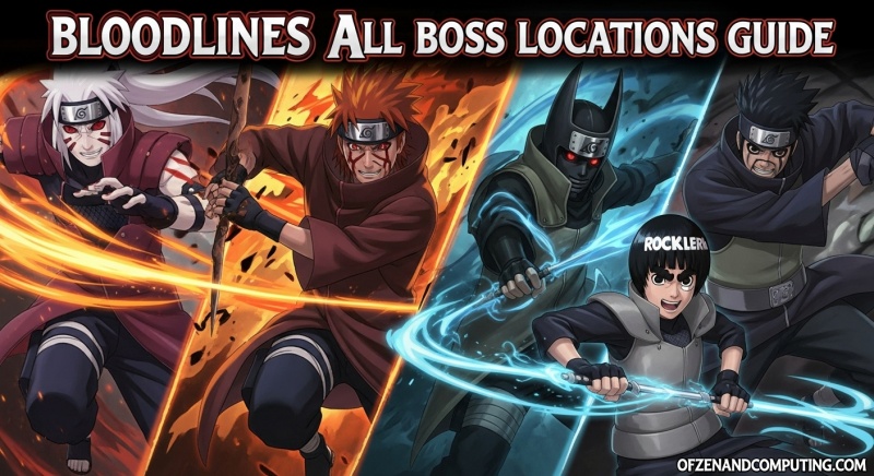 Bloodlines All Boss Locations & Drops - 2025 Guide
