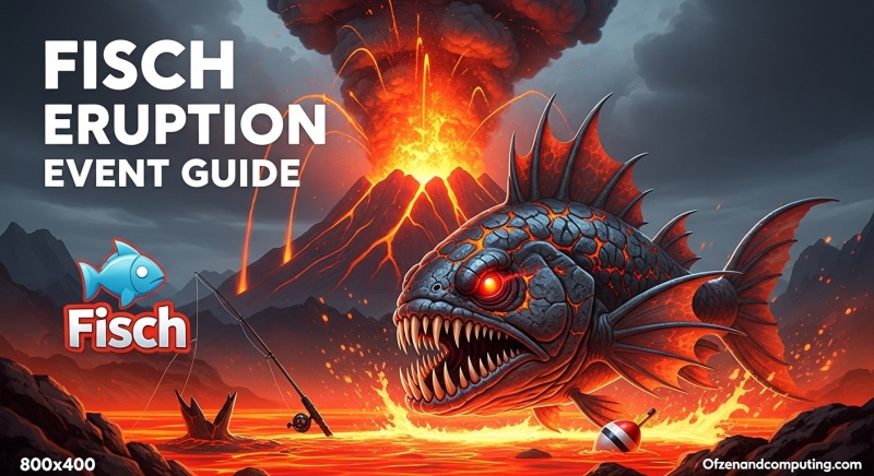 Next Fisch Update (October 2025) Eruption Event Event Guide