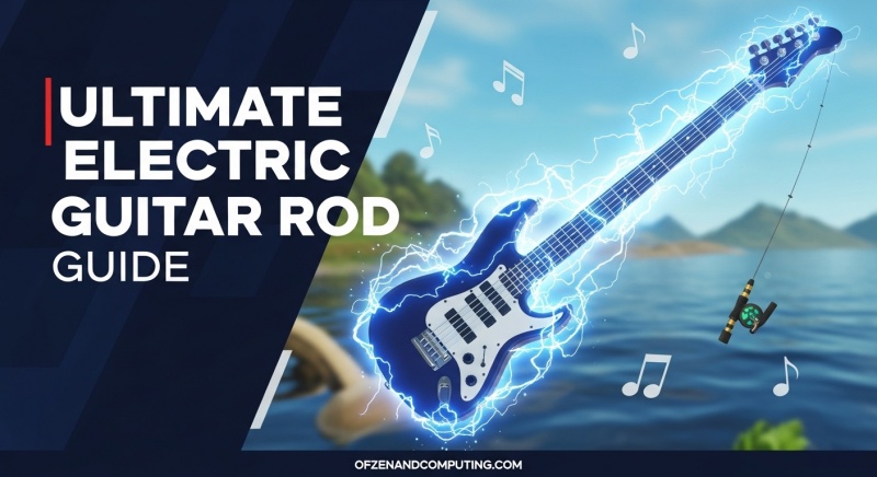 How to Get Electric Guitar Rod in Fisch (December 2025)
