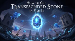 How to Get Transcended Stone in Fish It - Full 2026 Guide