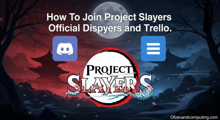 How To Join Project Slayers Discord & Trello (March 2026)