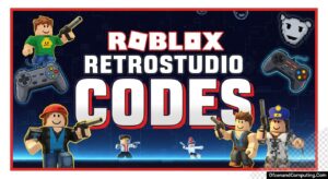 Roblox RetroStudio Codes (March 2026)15+New Active Codes
