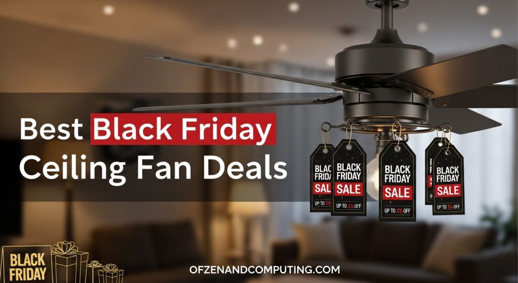 13 Best Black Friday Ceiling Fan Deals (March 2026) Complete Guide