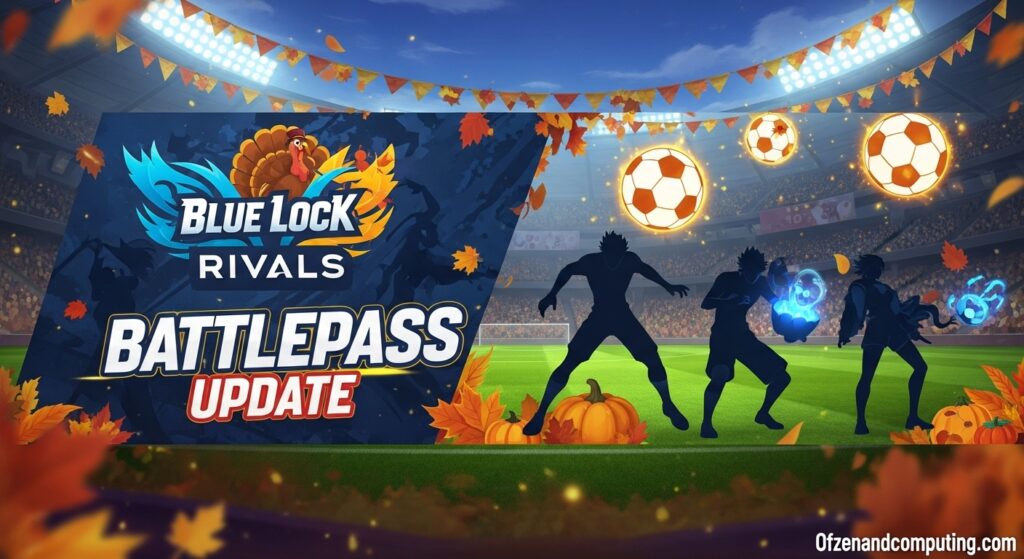 Blue Lock Rivals Battlepass Update (November 2025) Release Date