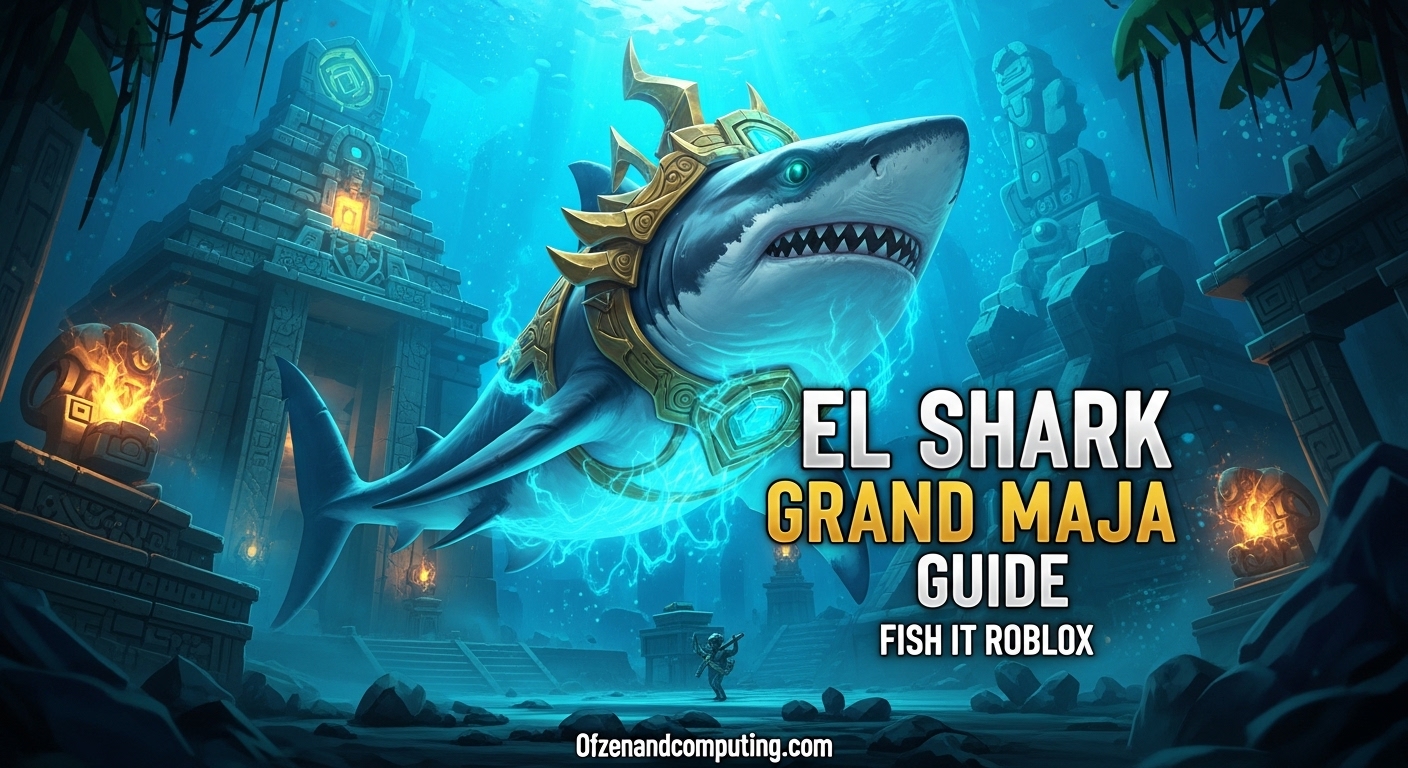 El Shark Grand Maja Fish It Guide (November 2025) Location, Spawn ...