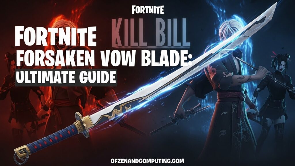Fortnite Forsaken Vow Blade (March 2026) How to Get Kill Bill Katana ...