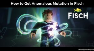 How to Get Anomalous Mutation in Fisch (March 2026) Complete Guide