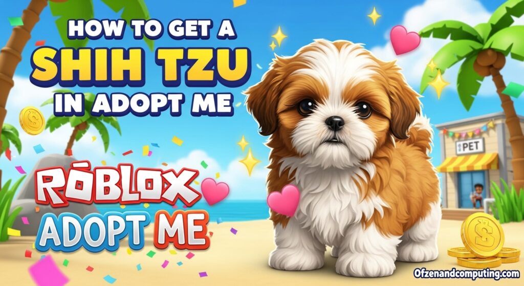 How to Get Shih Tzu Fast in Adopt Me (March 2026 Guide)