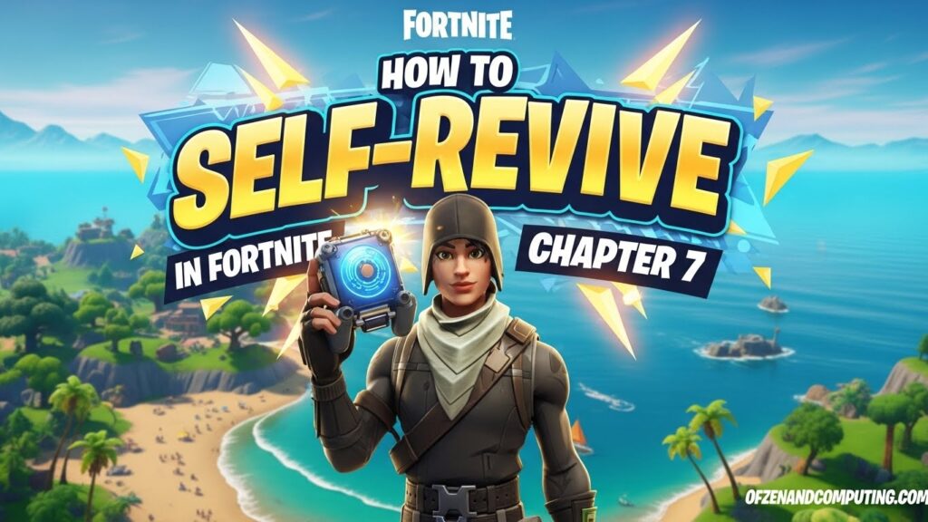 How to Self Revive in Fortnite Chapter 7 (March 2026) Ultimate Guide