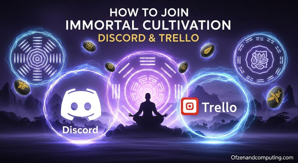 Immortal Cultivation Official Discord & Trello Guide (November 2025)