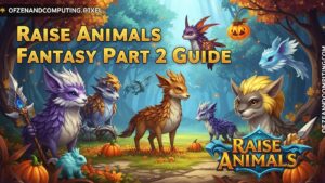 Raise Animals Fantasy Part 2 Update Guide (March 2026) Everything You ...