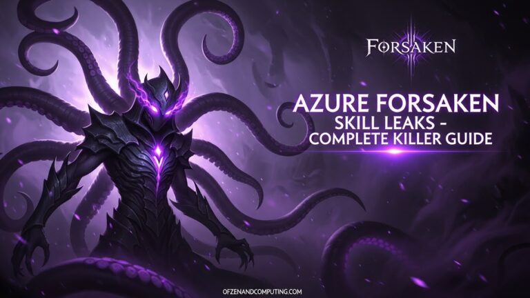 Azure Forsaken Skills Breakdown (March 2026) Complete Killer Guide